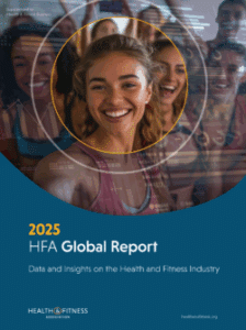 The 2025 HFA Global Report - Health & Fitness Association