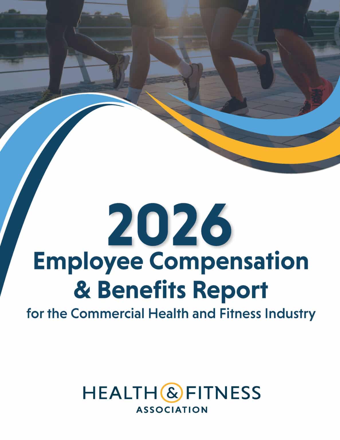 2026 Employee Compensation & Benefits Report - Health & Fitness Association